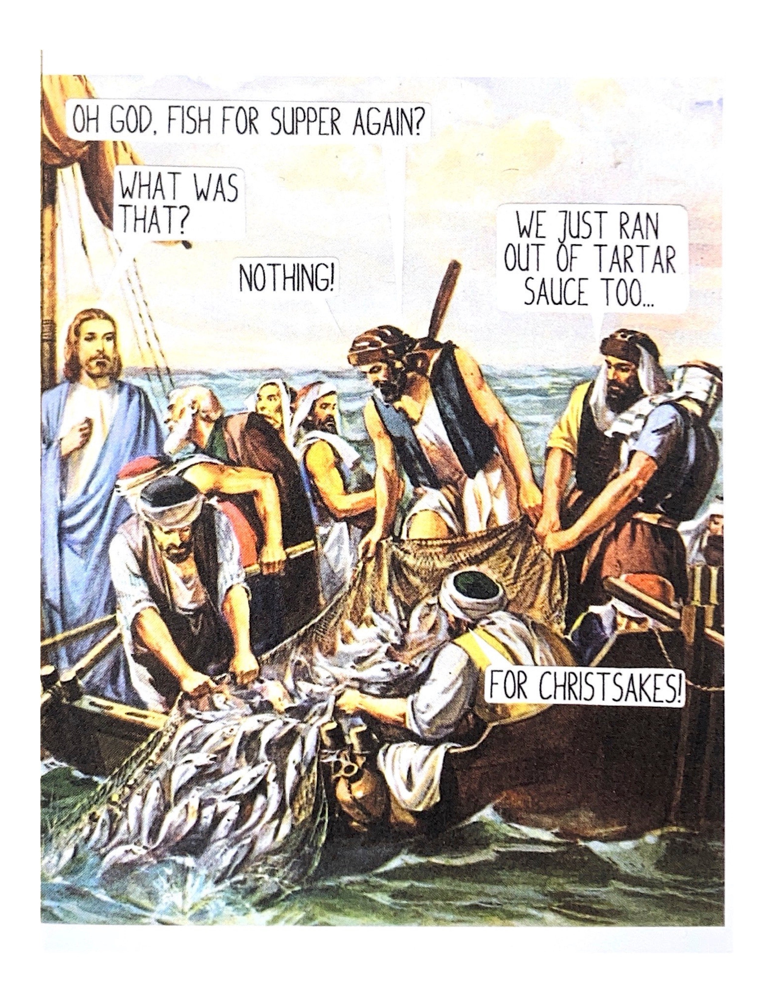 Keetarella - OH GOD. FISH FOR SUPPER AGAIN? Greeting Card – Watson & Lou